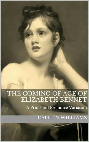 The Coming of Age of Elizabeth Bennet by Caitlin Williams - Margie's ...